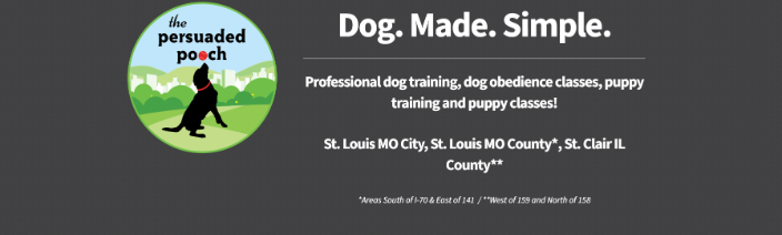 St. Louis, MO - The Persuaded Pooch - Dog Training